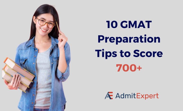 10 GMAT Preparation Tips to score a 700+ score | Admit Expert